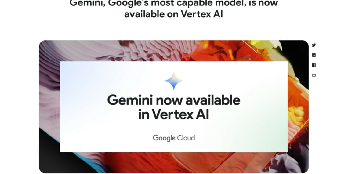 Gemini, el modelo más capaz de Google, ya está disponible en Vertex AI ...
